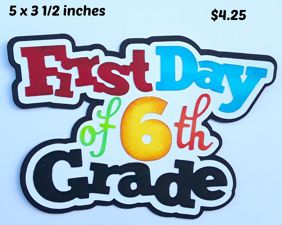 FIRST DAY of 6TH Grade Title School Boy Girl Paper Piecing 3D Die Cut ...
