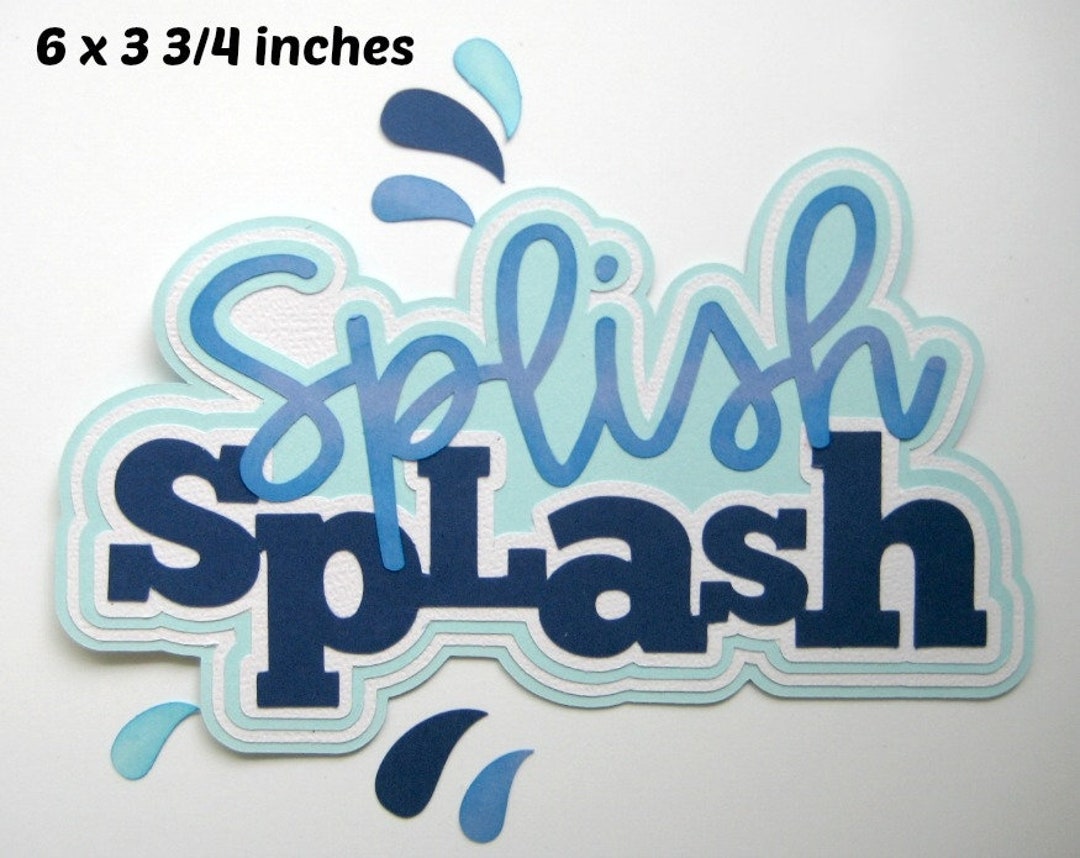 SPLISH SPLASH Title Boy Girl Summer Paper Piecing for Scrapbook Pages ...