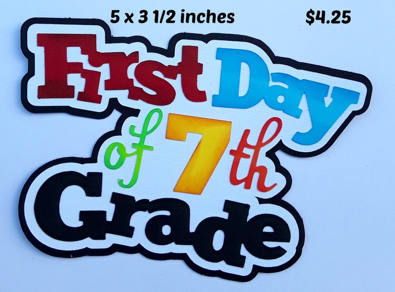 FIRST DAY of 7TH Grade Title School Boy Girl Paper Piecing 3D Die Cut ...