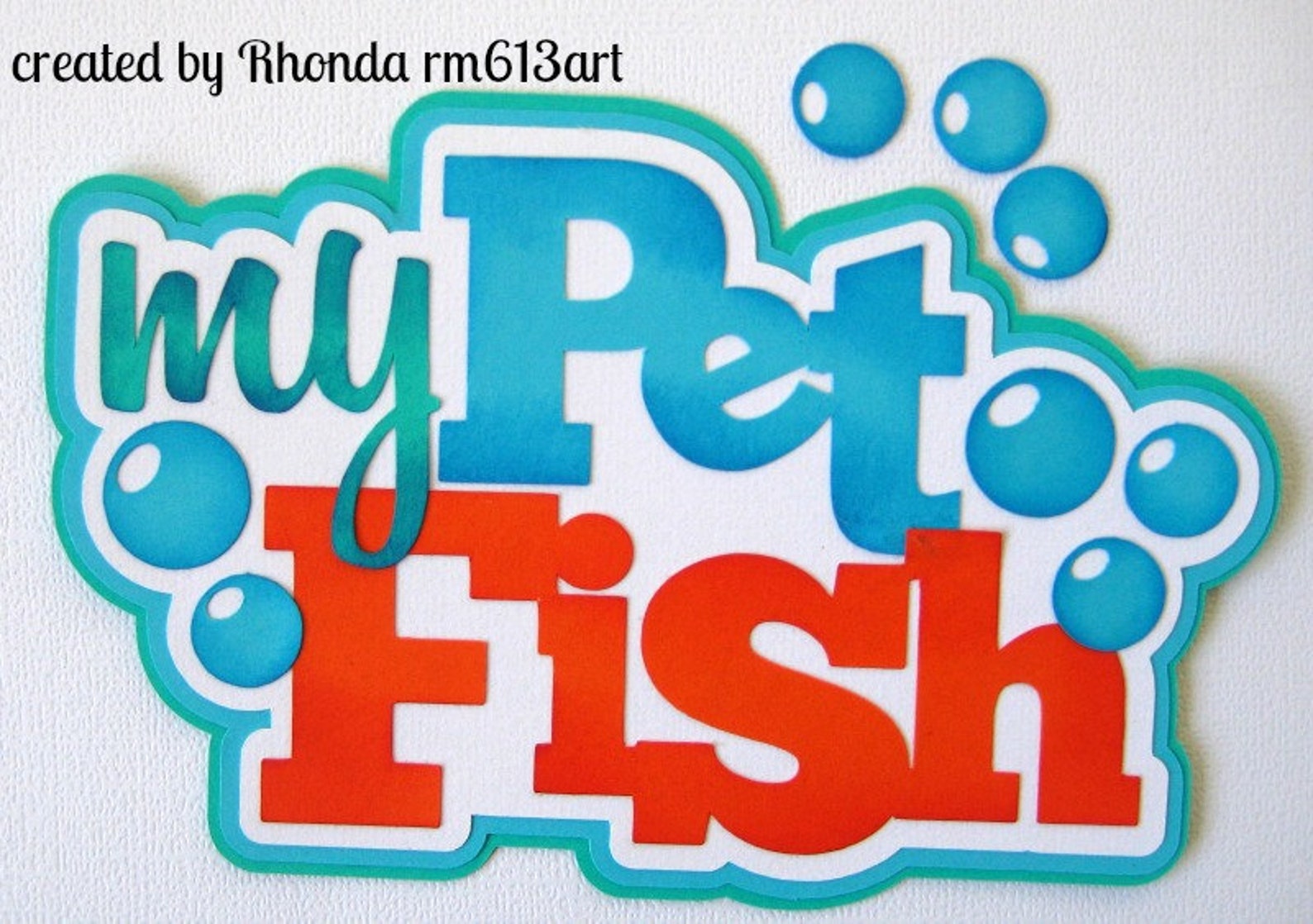 My Pet Fish Title Paper Piecing for Premade Scrapbook Page Rhonda ...
