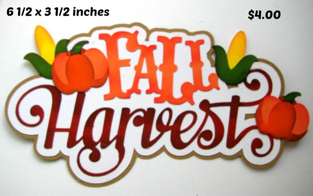 FALL HARVEST TITLE Boy Girl Autumn Paper Piecing 3D Diecut for Premade ...