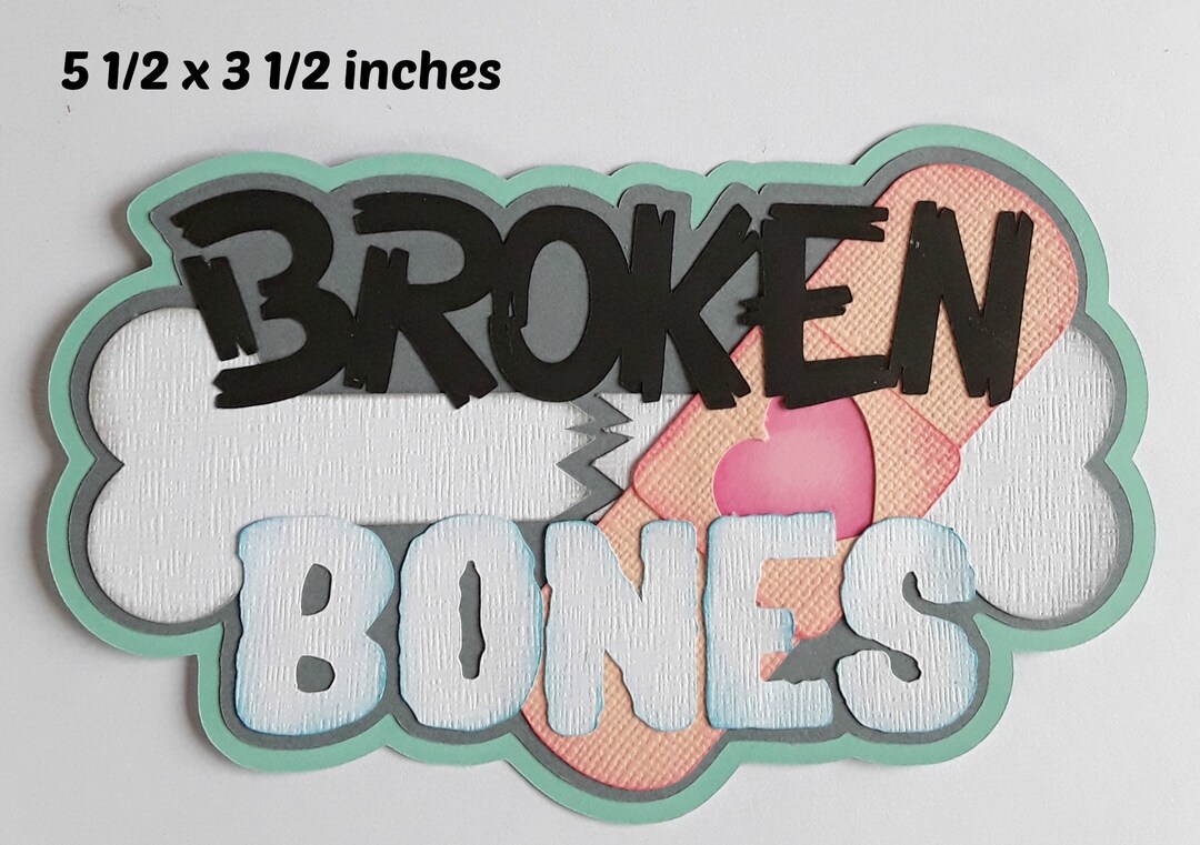BROKEN BONES TITLE Boy Girl Everyday Die Cut Paper Piecing for Premade ...
