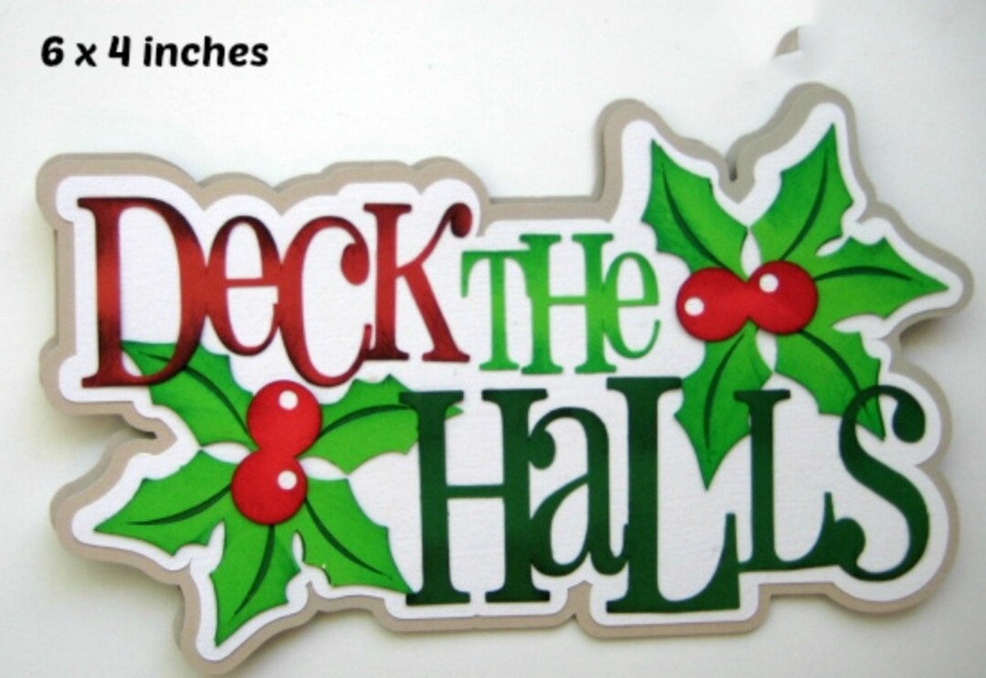 DECK the HALLS Title Christmas Paper Piecing 3D Diecut for Premade ...