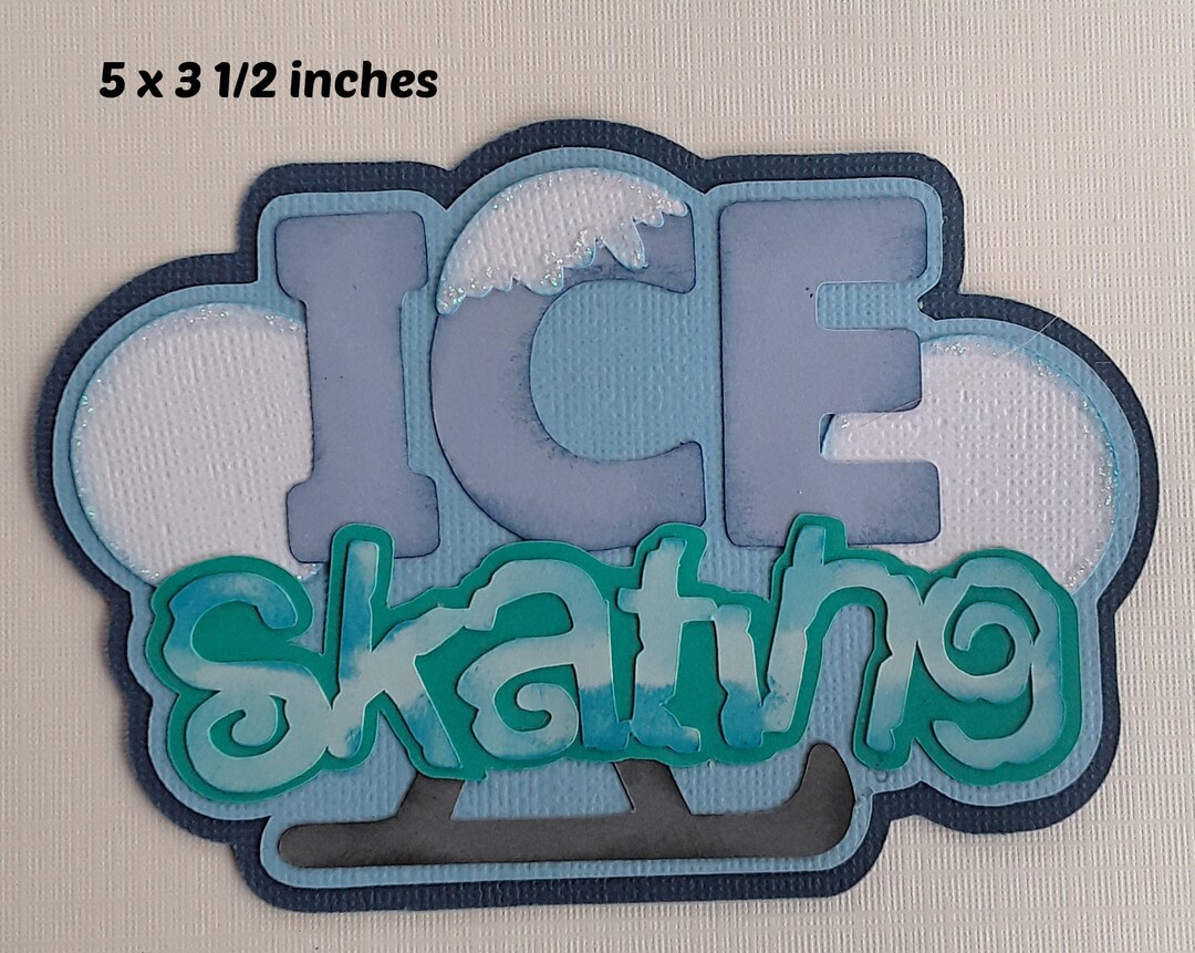 ICE SKATING TITLE Winter Paper Piecing 3D Die Cut for Premade Scrapbook ...