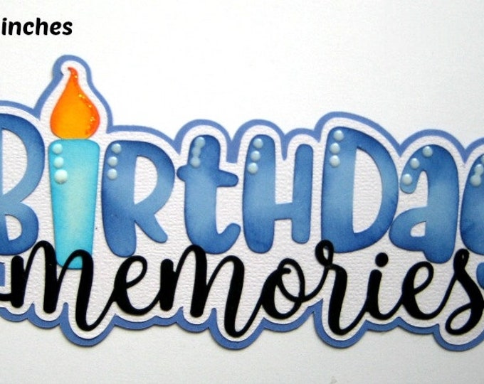 BIRTHDAY MEMORIES Title Boy Paper Piecing for Scrapbook Pages Album or ...