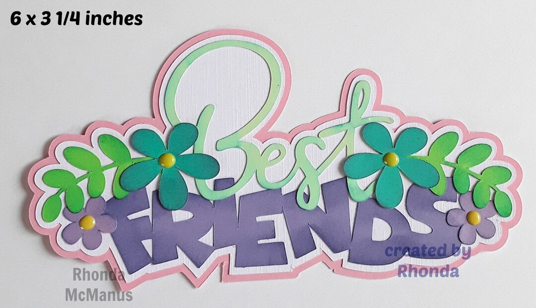 BEST FRIENDS TITLE Girl Paper Piecing Scrapbook Page 3D Die Cut by ...