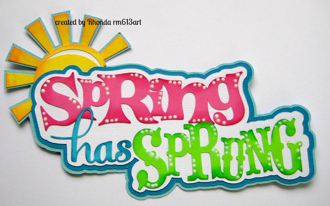 Spring Has Sprung Title Premade Scrapbook Page Paper Piecing Rhonda ...