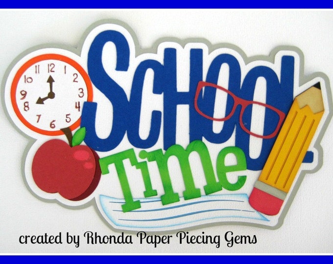 SCHOOL TIME Title Paper Piecing for Premade Scrapbook Page - Etsy