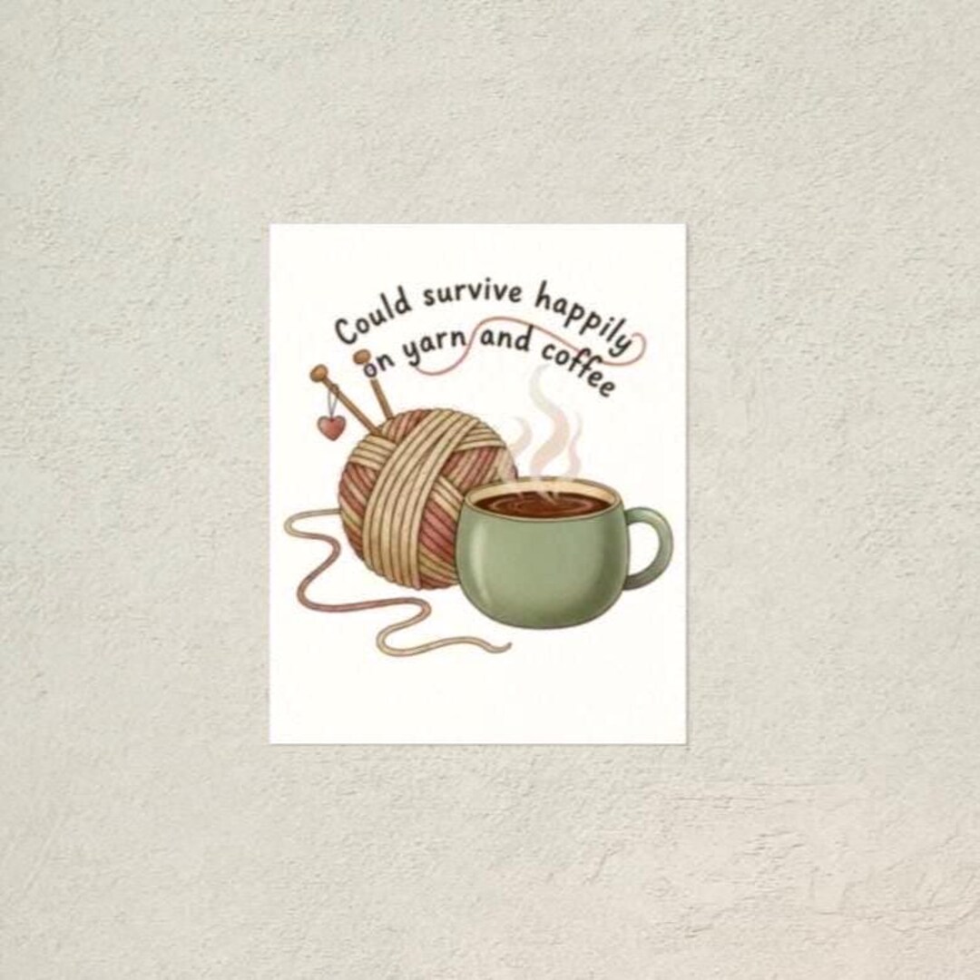 Yarn and Coffee Poster Crochet Wall Art Knitting Display Decoration ...