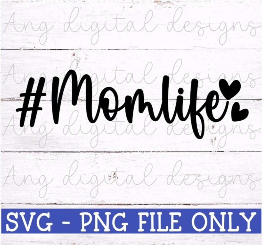 Mom Life SVG | Hashtag Mom Life Svg | Mother's Day SVG | Hashtag Mom ...