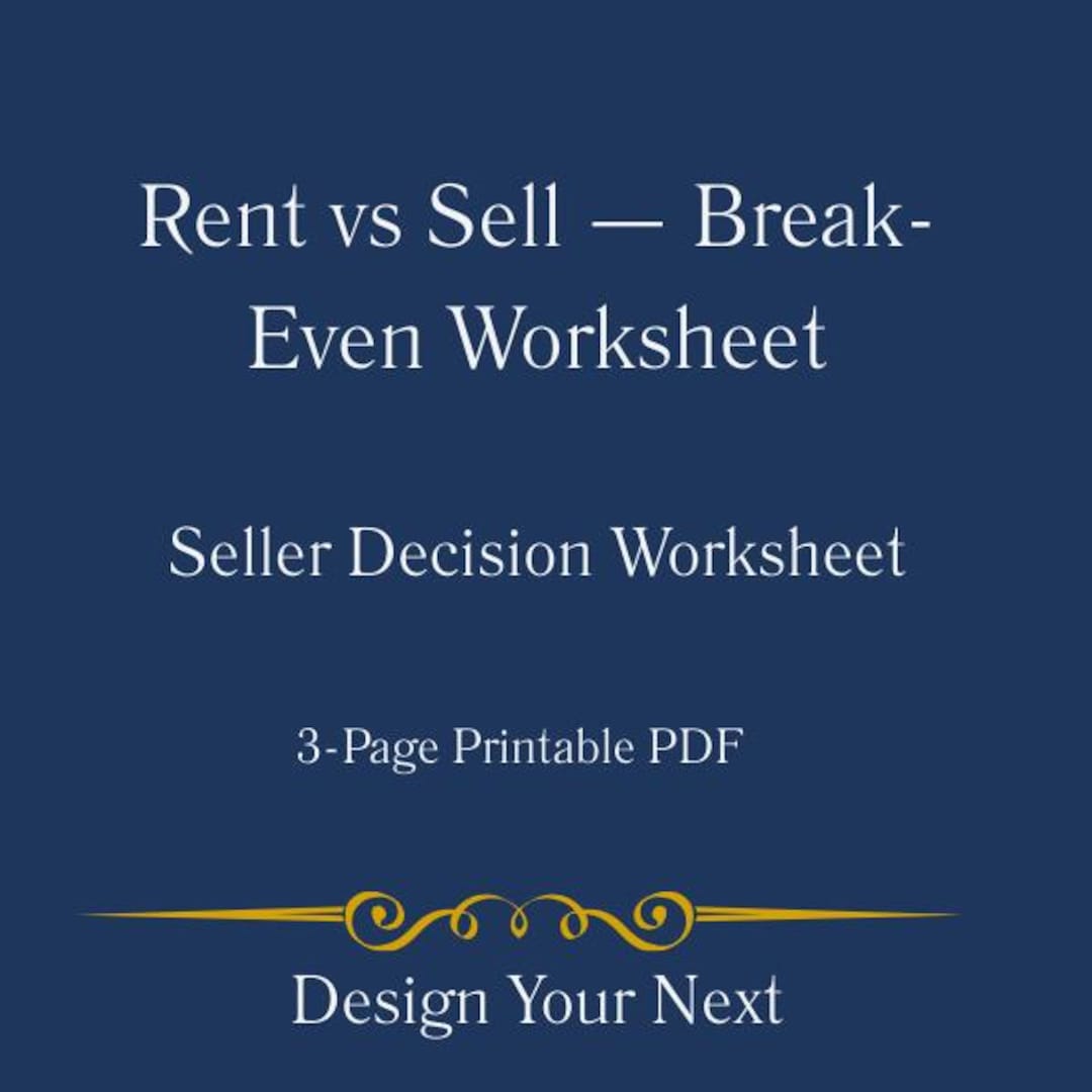 Rent Vs Sell Break-even Worksheet | Seller Decision Worksheet | Home ...