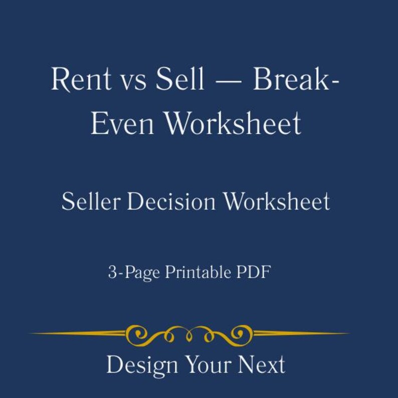 Rent Vs Sell Break-even Worksheet | Seller Decision Worksheet | Home ...