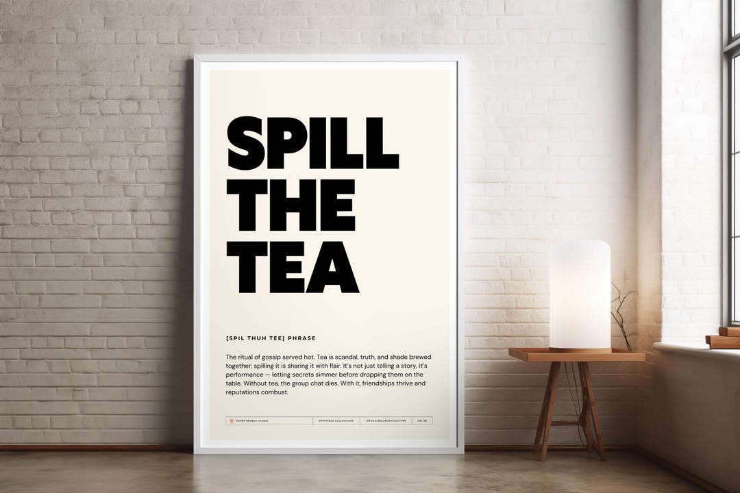 Spill the Tea Poster, Funny Digital Wall Art, Definition Print ...