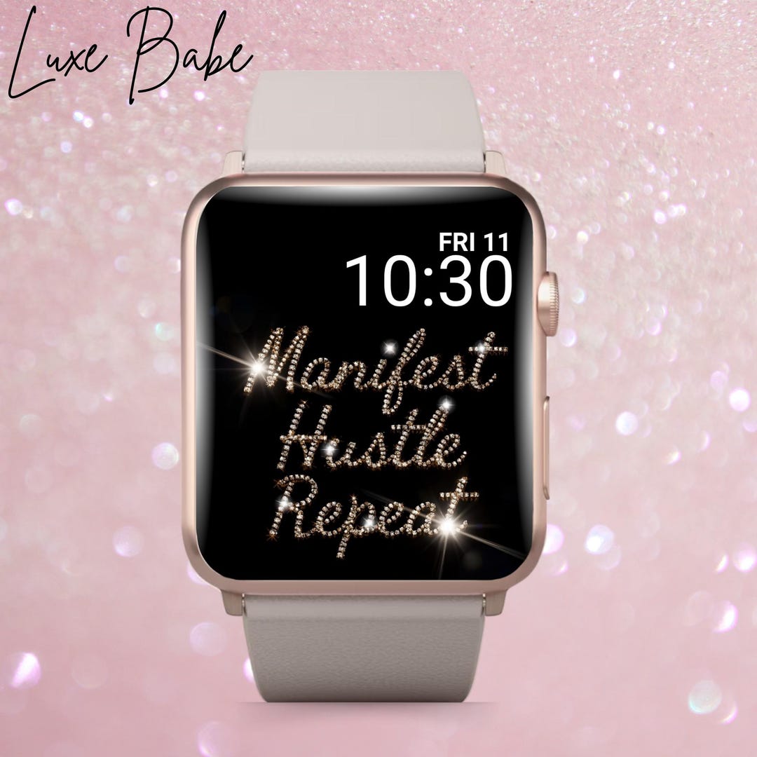 Manifest Hustle Repeat Apple Watch Wallpaper, Manifest Apple Watch ...