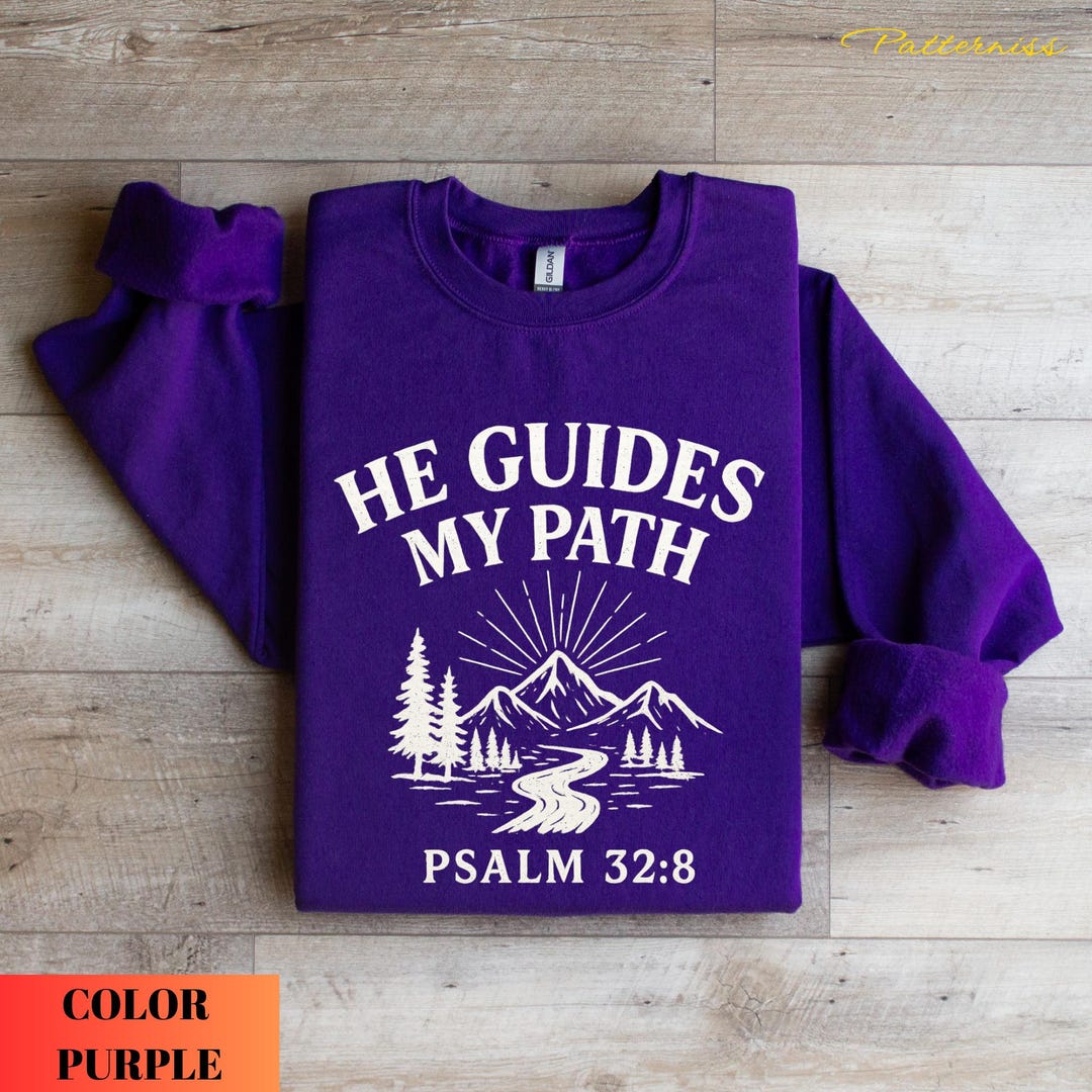 He Guides My Path Psalm 32:8 Sweatshirt, Christian Bible Verse Crewneck ...