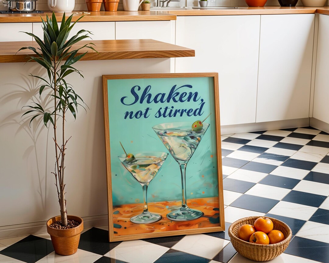 Shaken Not Stirred Martini Kitchen Print | Martini Wall Art | Cocktail ...