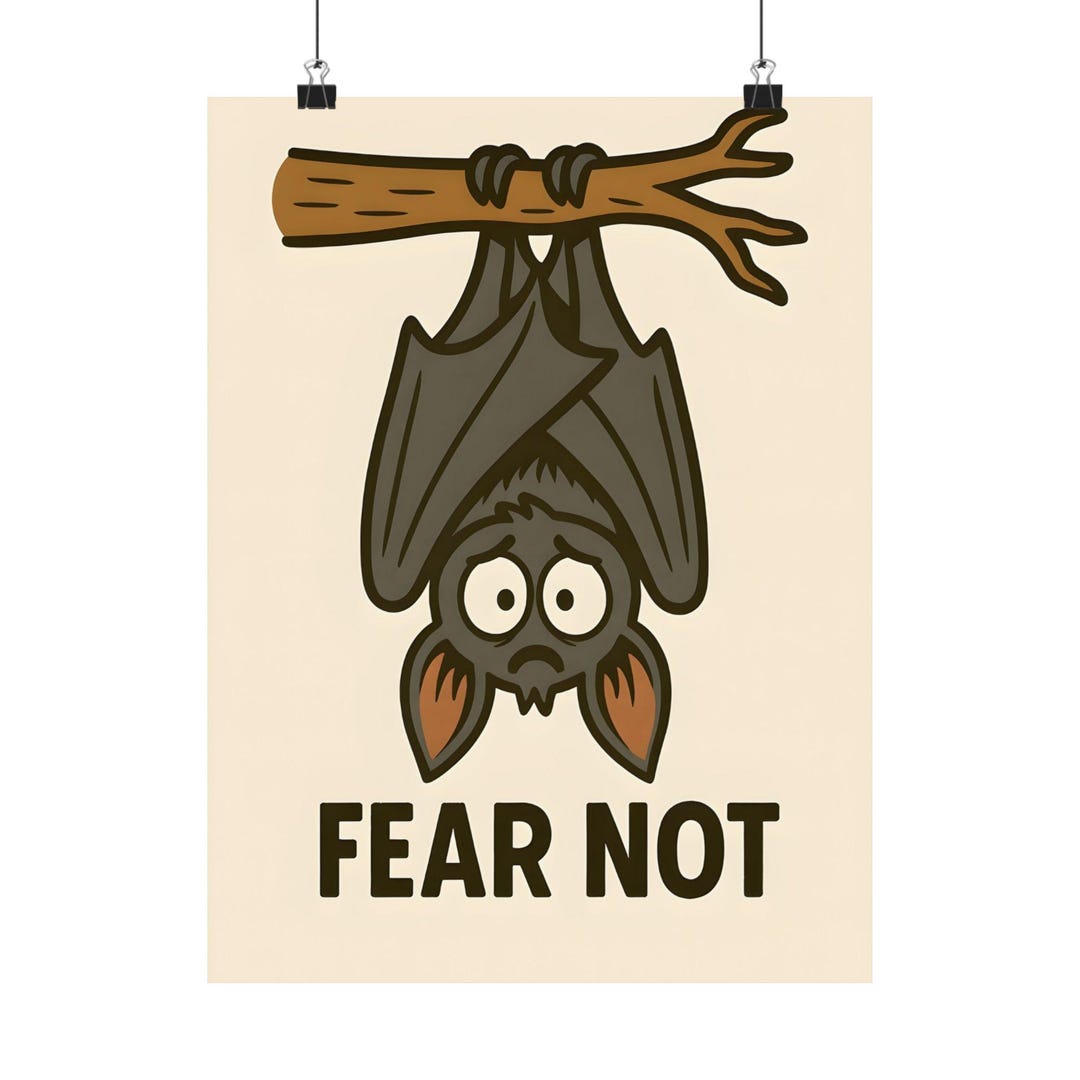 Poster Wall Art - Fear Not Bat - Funny Animal Poster - Dark Humour ...