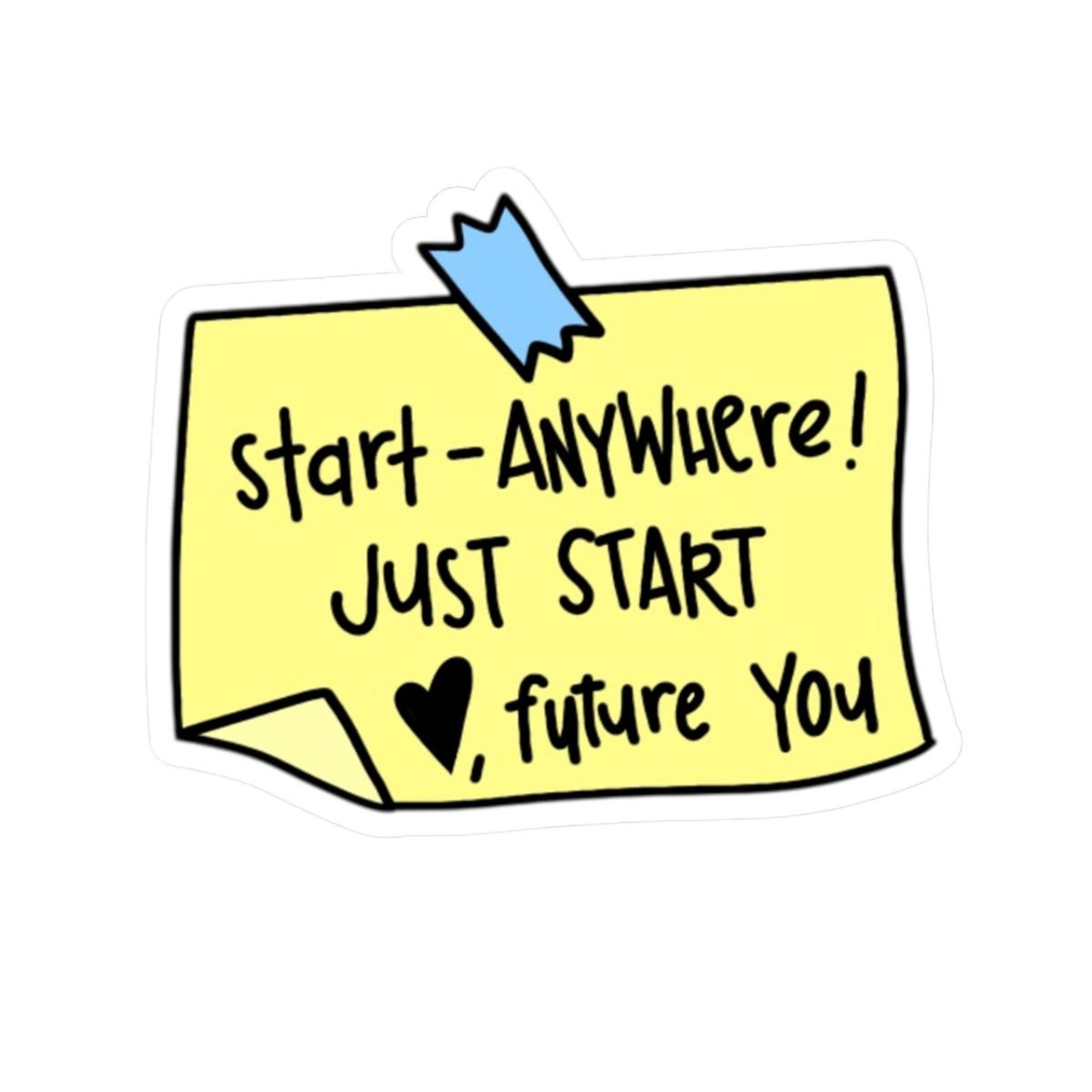 Start Anywhere Post-it Note Sticker | Motivational Sticker - Etsy