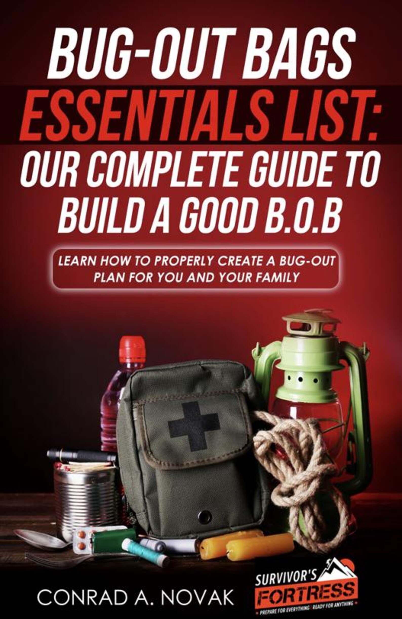 Bug-out Bag Essentials by Conrad A. Novak - Emergency Preparedness ...