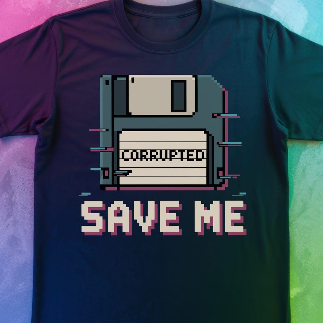 Save Me Corrupted T Shirt | Funny Pixel Art Floppy Disk Tee | 90s ...