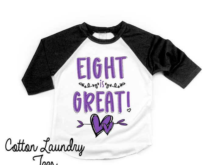 Eight is Great Shirt 8th Birthday Shirt Eight Year Old Birthday Glitter ...