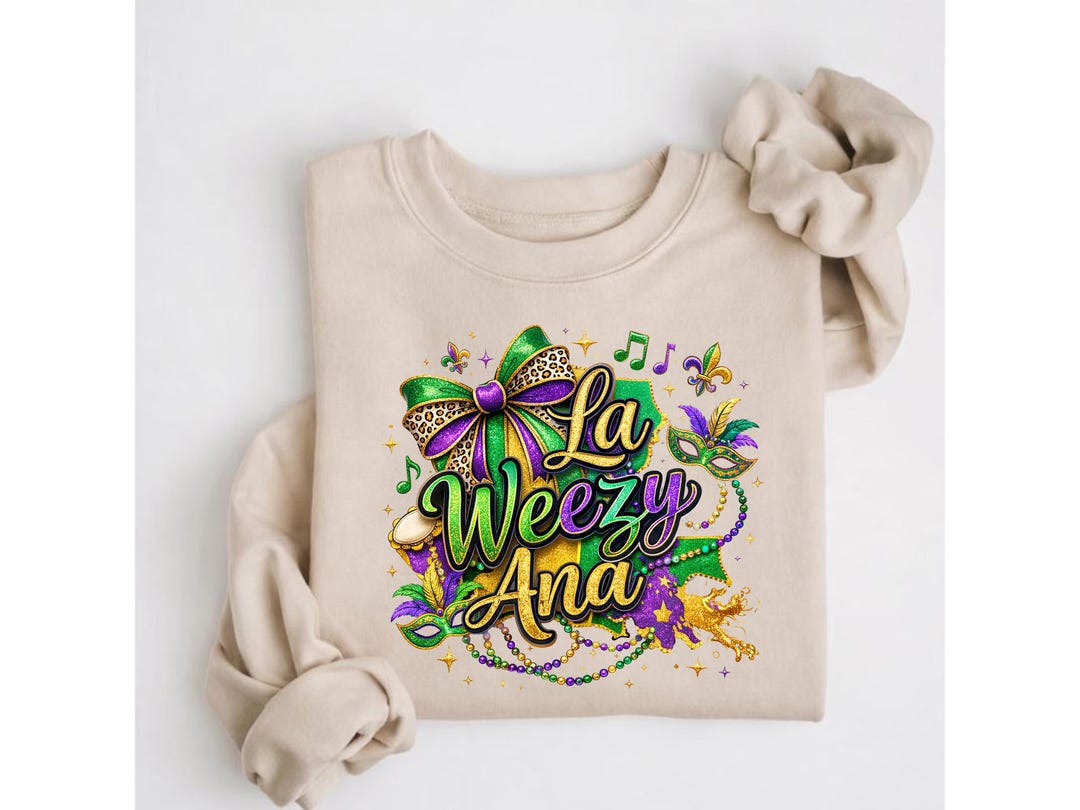 La Weezy Ana Sweatshirt, Mardi Gras Sweatshirt, Louisiana Mardi Grass ...