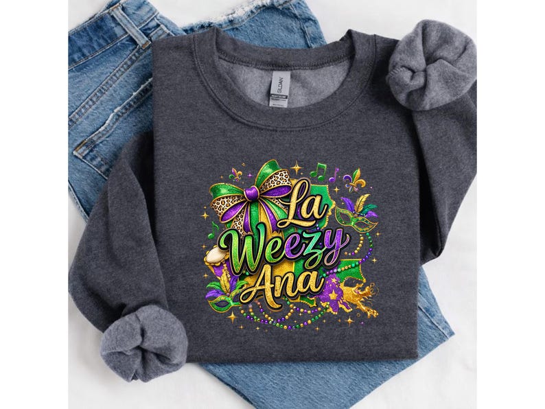 La Weezy Ana Sweatshirt, Mardi Gras Sweatshirt, Louisiana Mardi Grass ...