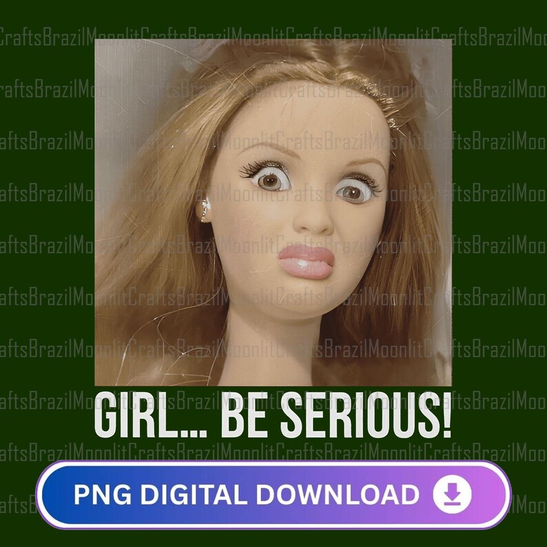 Girl... Be Serious, Funny Disgusting Doll Face Meme PNG, Doll Face Png ...