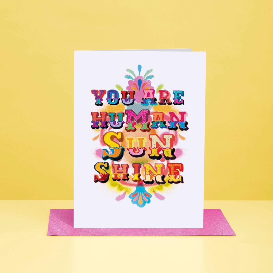 You Are Human Sunshine Greeting Card, Bless up Typography, BU004 - Etsy