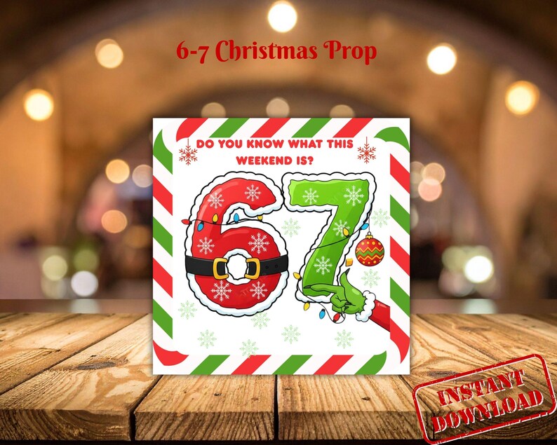 Grinch-style 6–7 Christmas Meme Sign | Six Seven Meme Png, Viral 6 7 ...