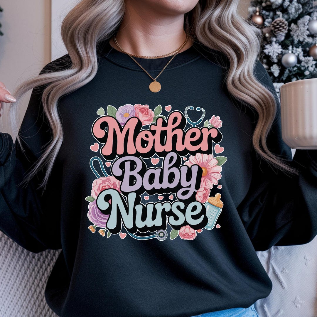 Mother Baby Nurse Sweatshirt | MBU Nurse Shirt | Postpartum Nurse ...