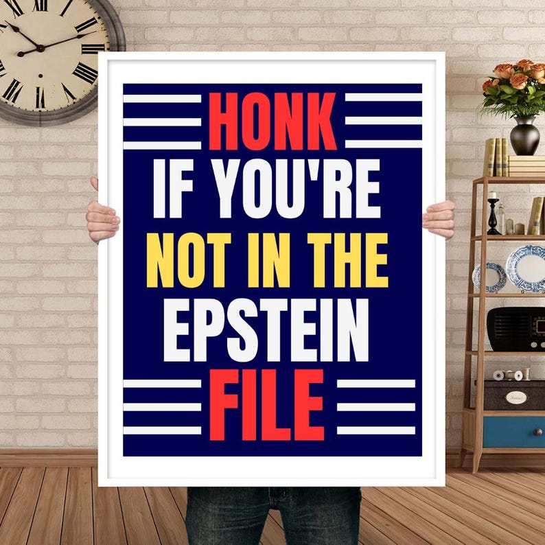 Honk If You’re Not in the Epstein Files | Keep Fighting the Good Fight – No Kings | Bold Digital ...
