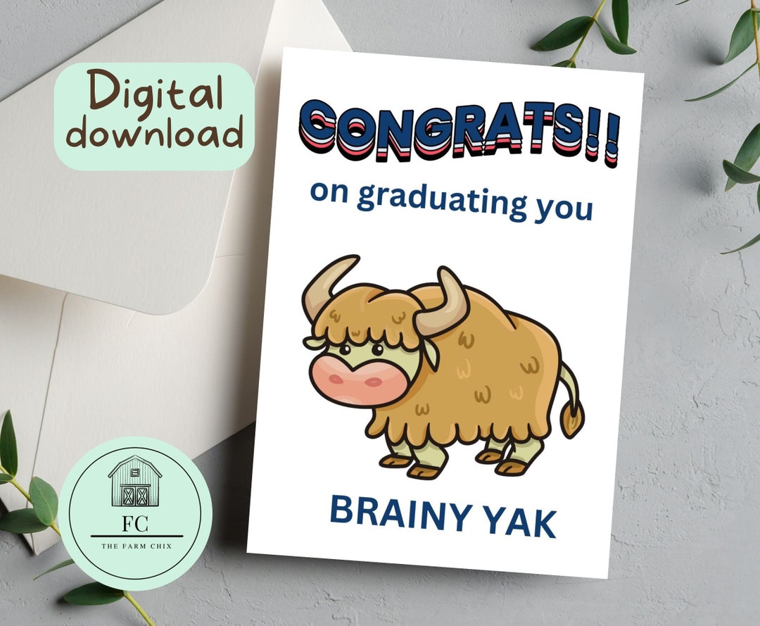 Graduation Brainy Yak Printable Greeting Card Instant Download 5 X 7 ...