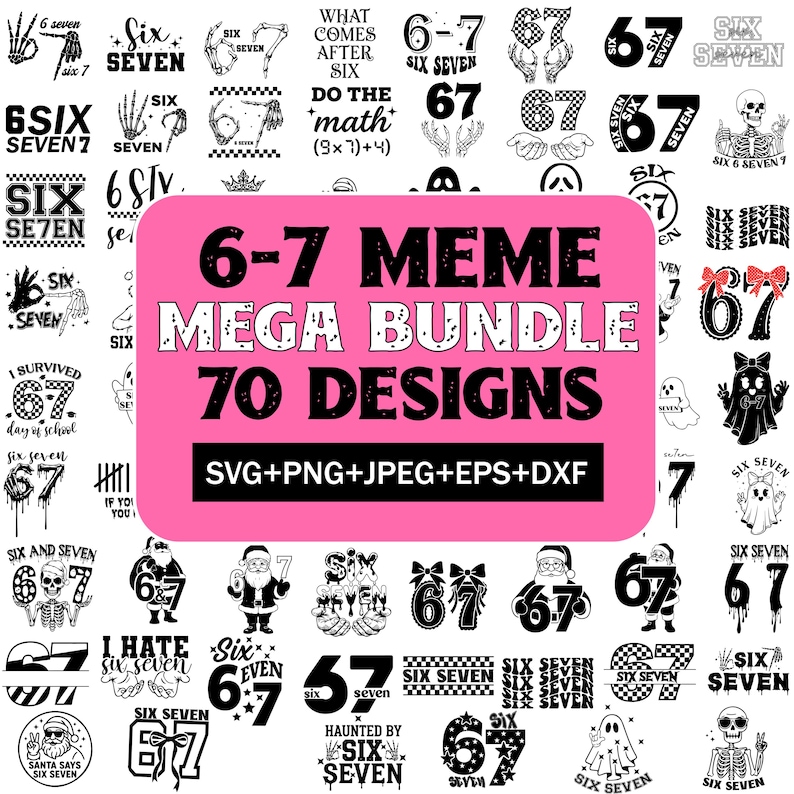Funny Meme SVG Bundle, 6 7 Theme (digital Download) - Etsy