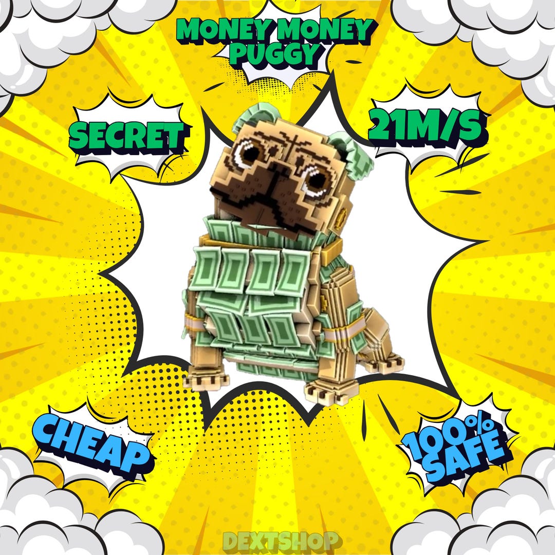 Money Money Puggy | 21m/s (SECRET) | Super Fast Delivery | Steal a ...