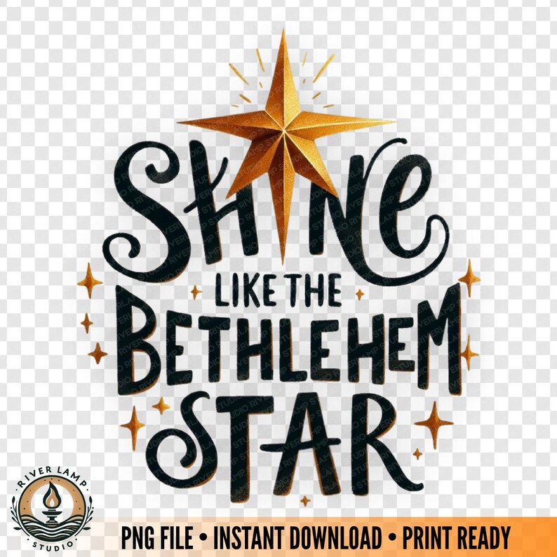Shine Like the Bethlehem Star PNG | Faith Christian Religious Christmas ...