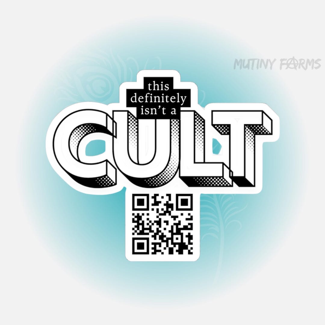 This Definitely Isn't a Cult | QR Sticker | Mutiny Farms Original ...