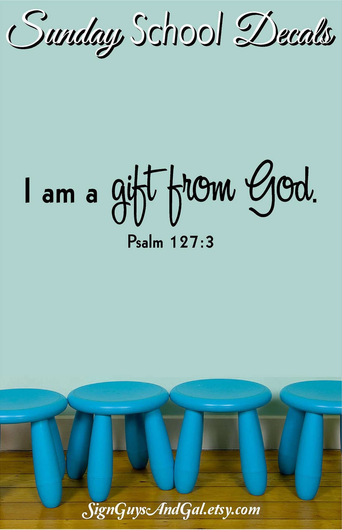 Scripture Wall Decal, I Am a Gift From God Psalm 127:3, Vinyl Wall ...