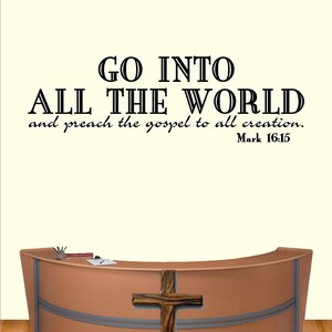 Bible Verse Wall Art, Go Into the World, Mark 16:15, Church or Home ...