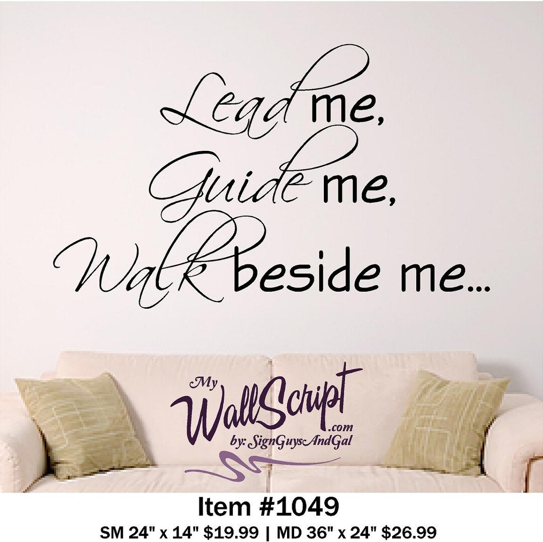 Lead Me Guide Me Walk Beside Me Wall Decal - Etsy
