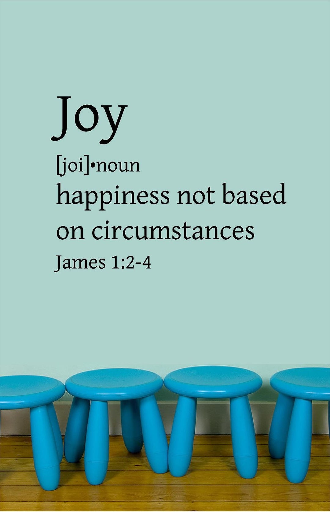 Joy Happiness Not Based on Circumstances, Vinyl Wall Sticker for Sunday ...