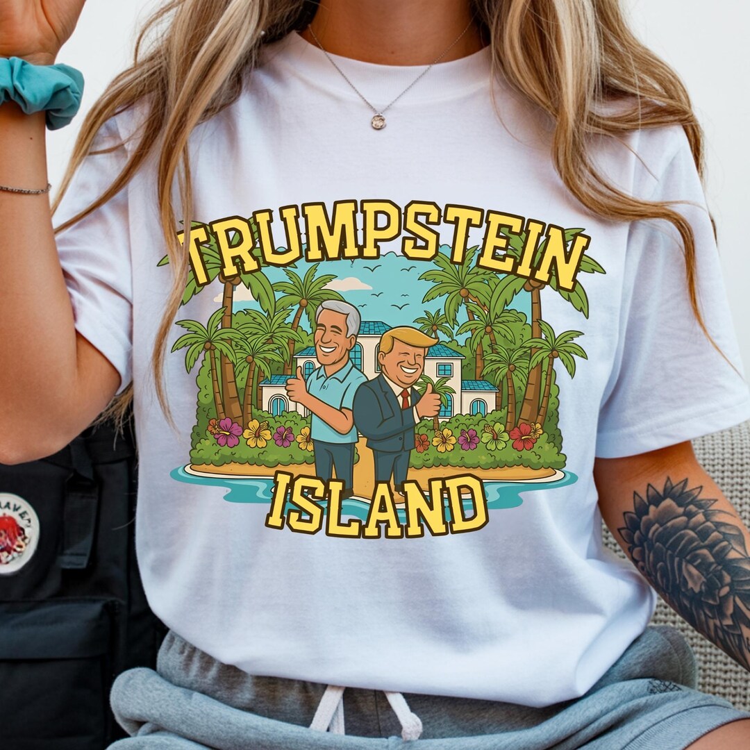 Trumpstein Island: Donald Trump and Jeffrey Epstein Parody Shirt, Anti ...
