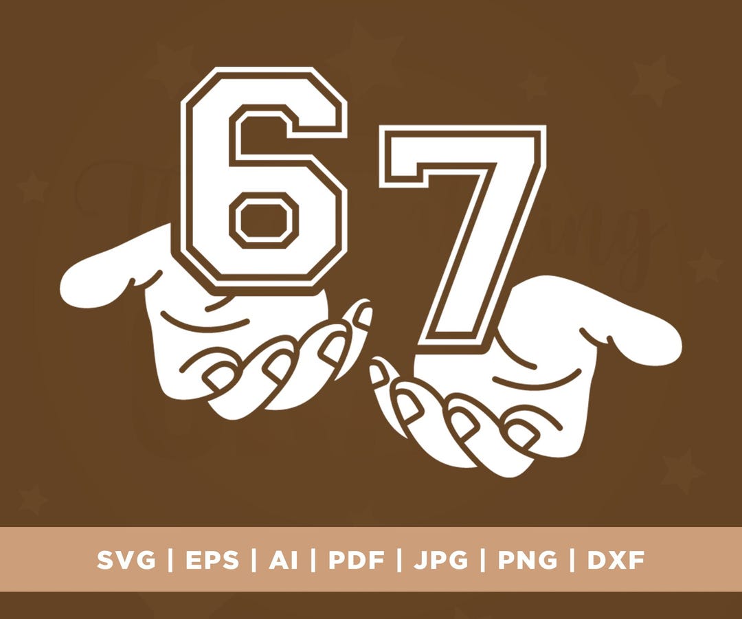 Viral Six Seven Meme SVG, Funny 6 7 Png, Six Seven Hands Png, Cricut ...