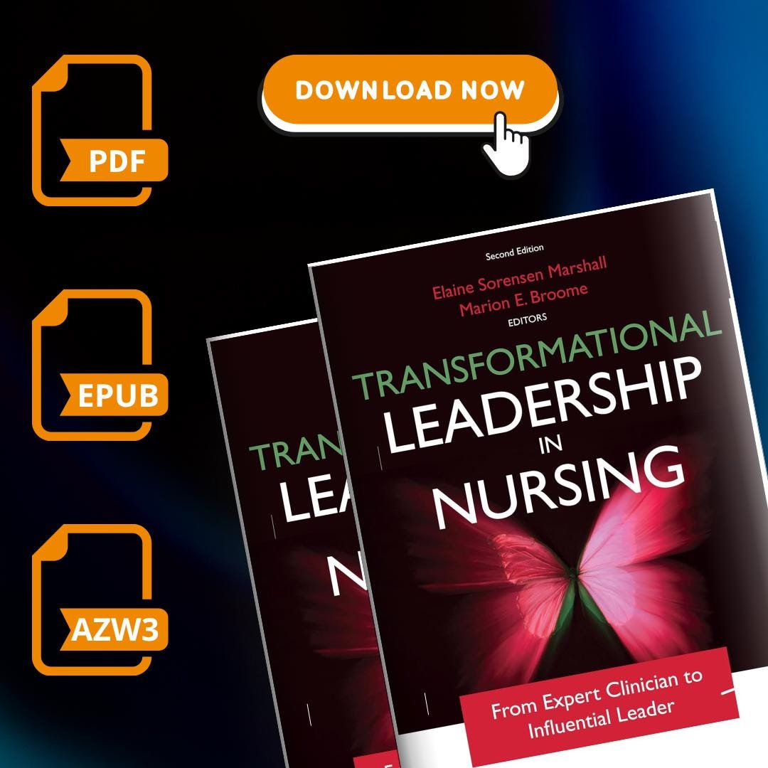 Transformational Leadership in Nursing: From Expert Clinician to ...