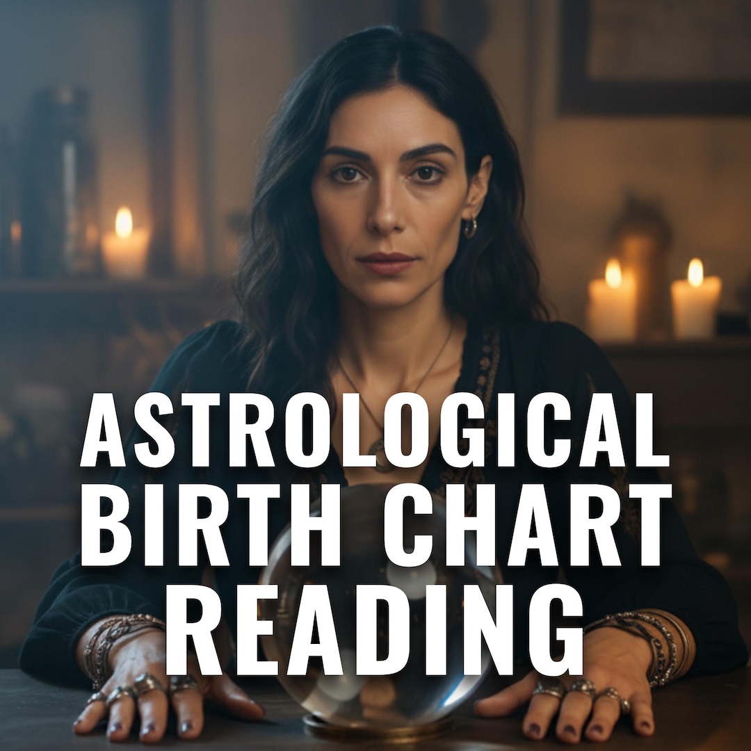 Detailed Astrological Birth Chart Reading With Psychic and Tarot ...
