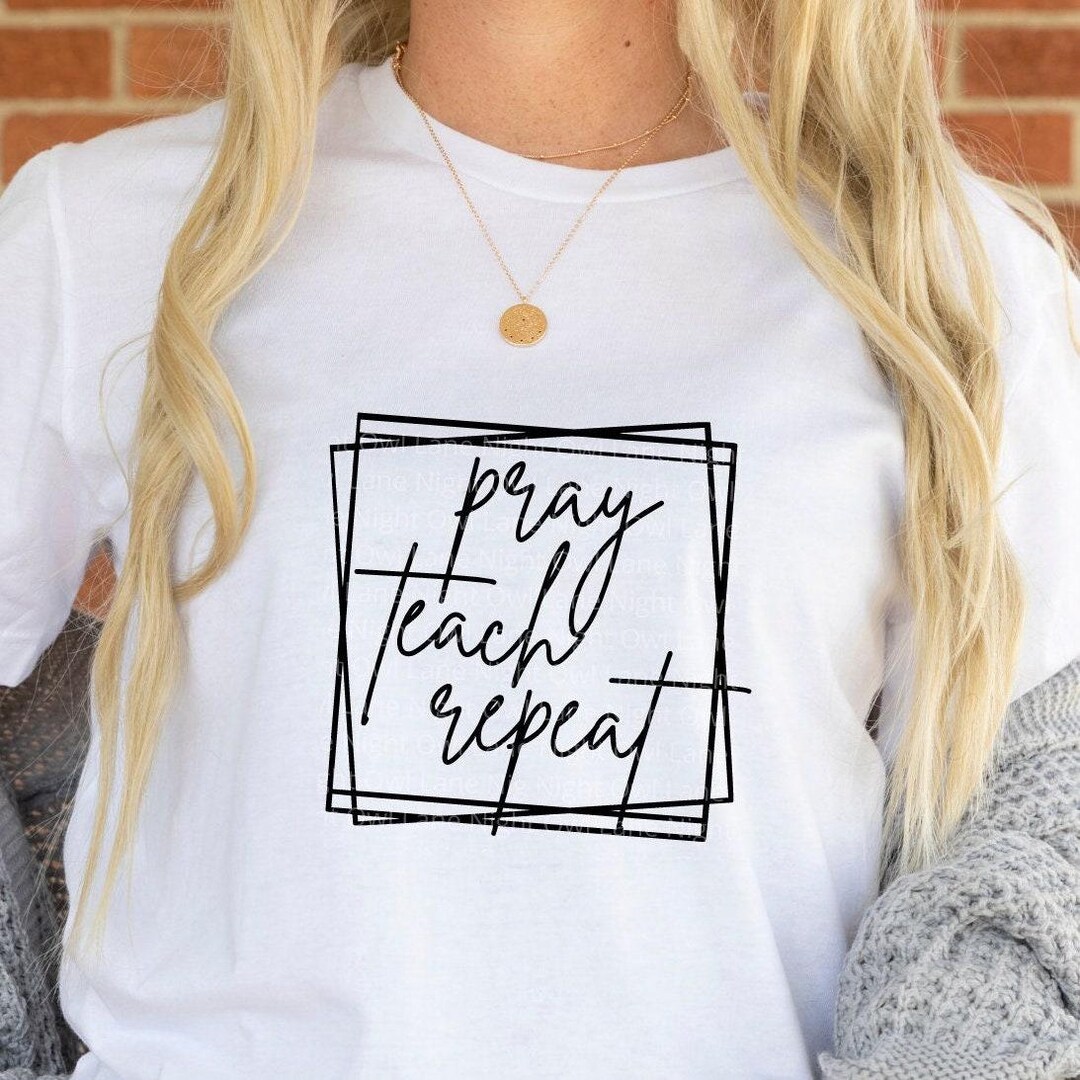 Pray Teach Repeat SVG: Christian Teacher Gift (digital Files) - Etsy
