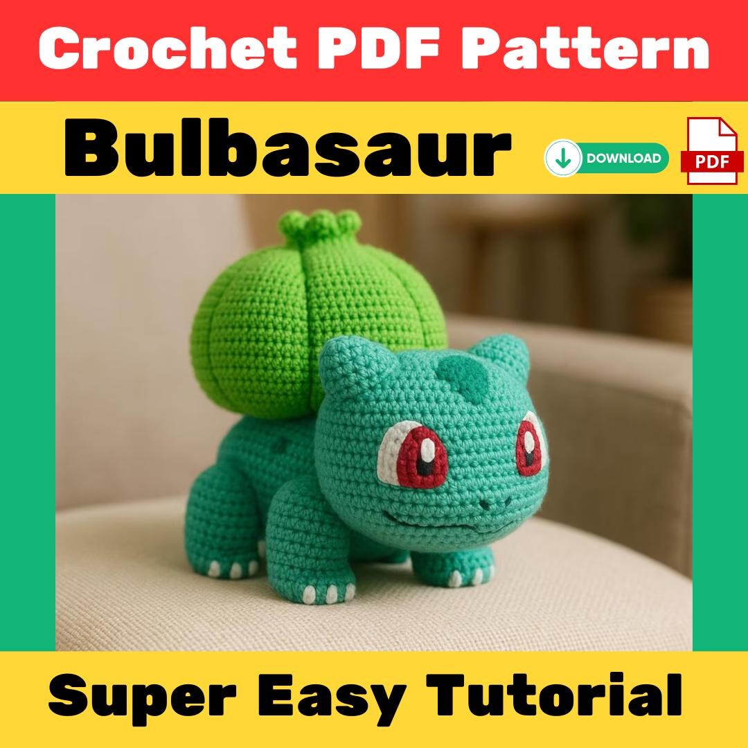 Bulbasaur Amigurumi Crochet Pattern PDF • Pokemon Plush Toy Tutorial ...