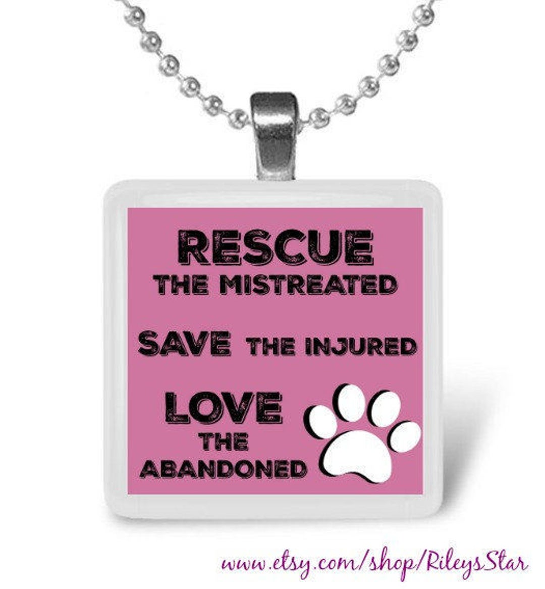Rescue the Mistreated, Save the Injured, Love the Abandoned - Etsy UK
