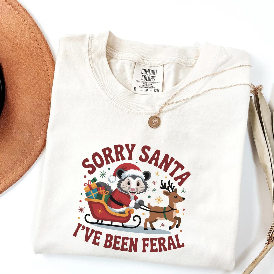 Possum Shirt Sorry Santa I've Been Feral, Holiday Sweater, Feral ...