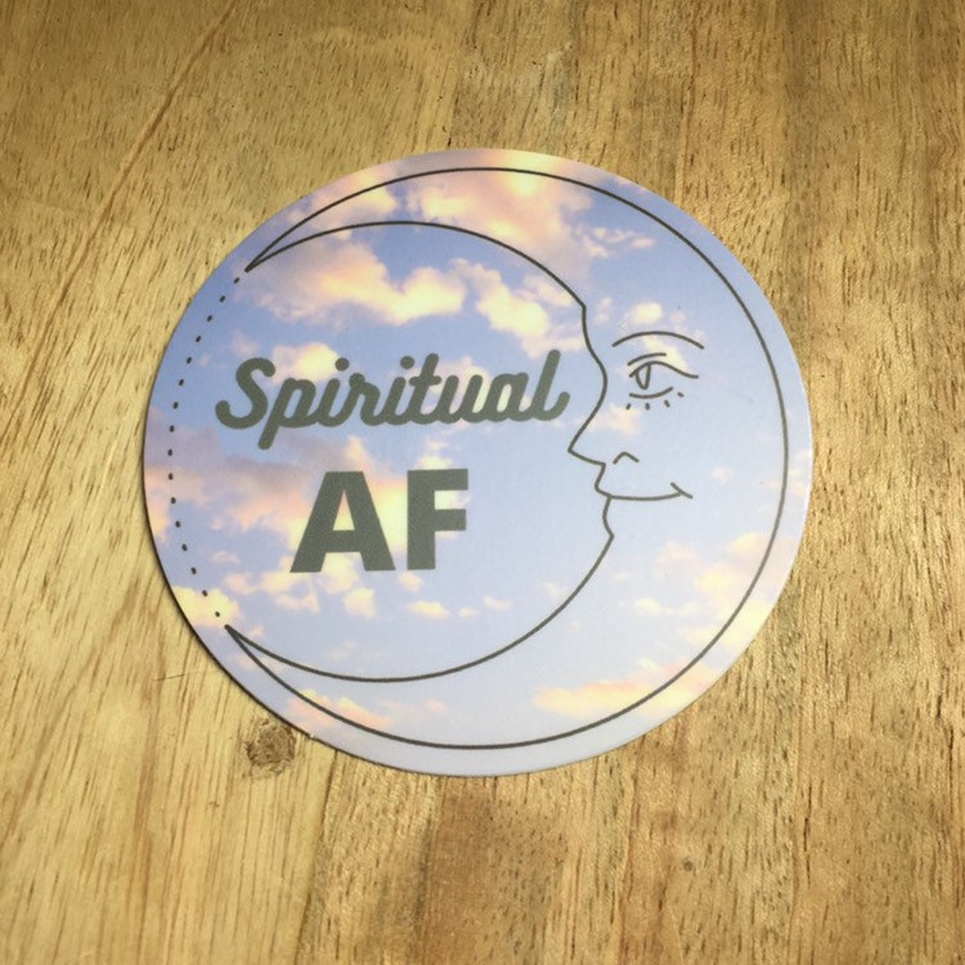 Vinyl Sticker Bumper Sticker Water Bottle Sticker Spirituality AF - Etsy